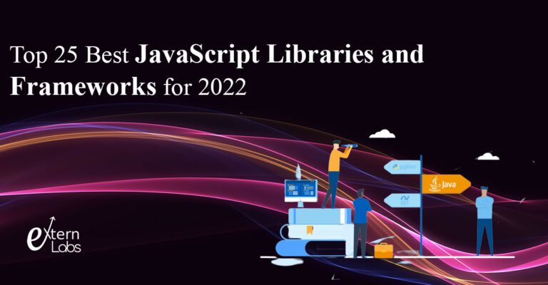 Top 25 JavaScript Libraries and Frameworks for 2022 | Extern Labs Blog