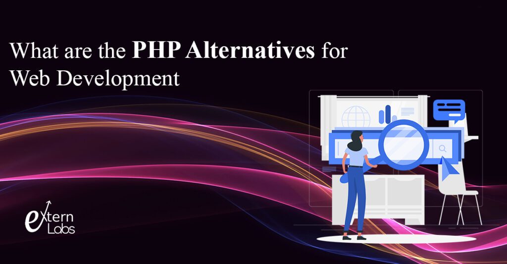 What are the PHP Alternatives for Web Development - Extern Labs Blogs